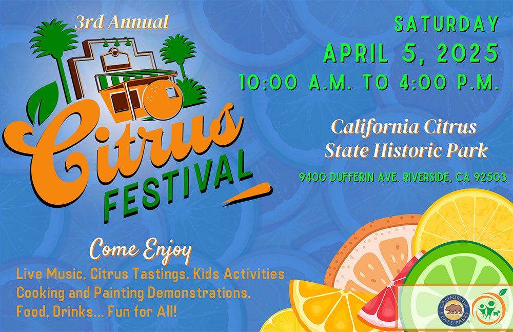 California Citrus State Historic Park – Riverside, CA